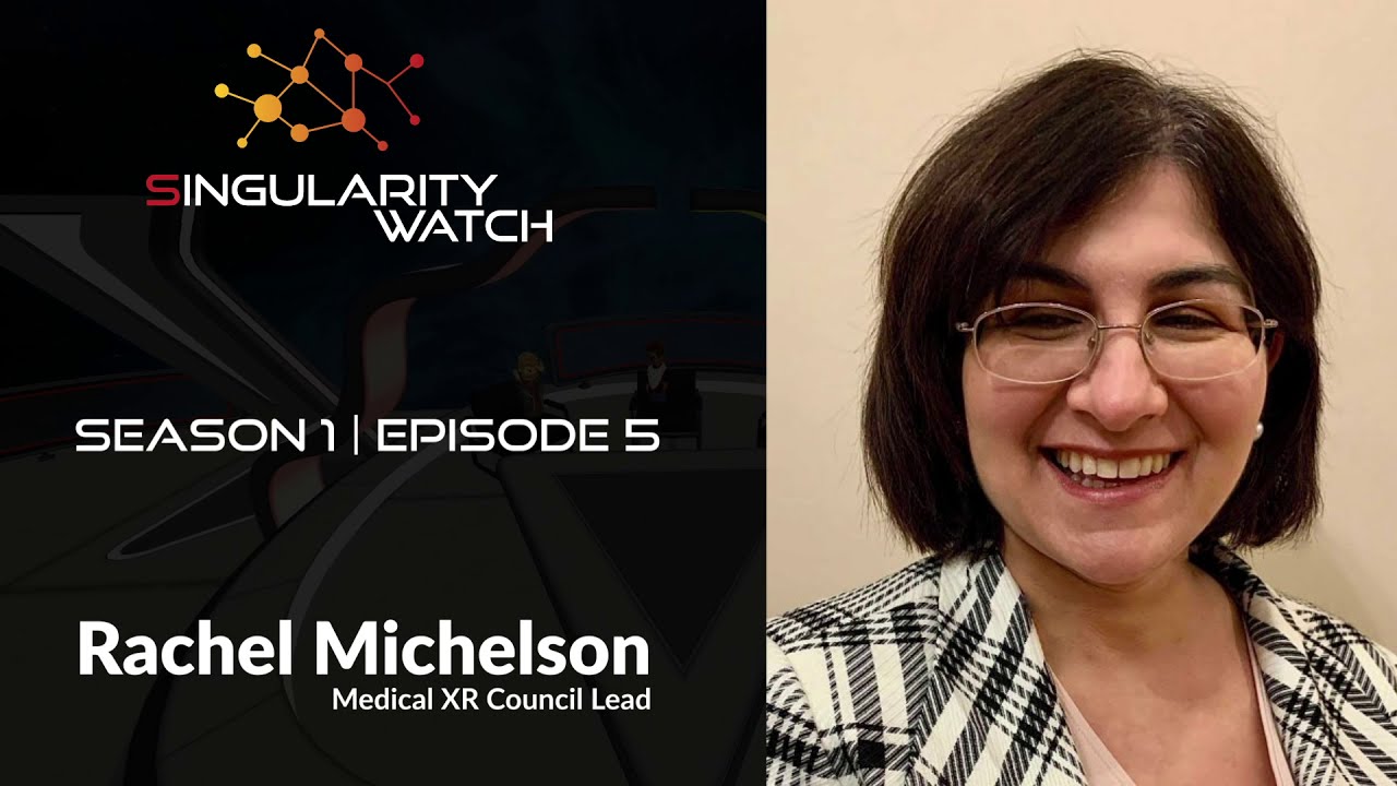 Medical XR, Accessibility, and Security with Rachel Michelson ...