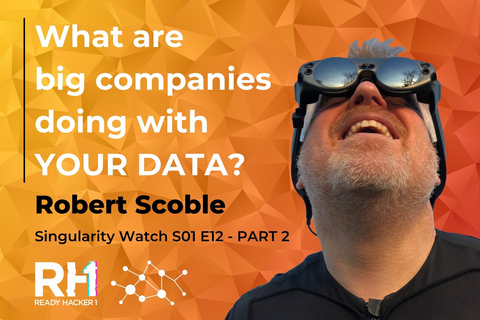 Singularity Watch S01 E12 | What are big companies doing with YOUR DATA ...